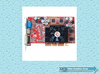VGA - Video Graphics Array | PPTX