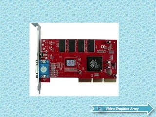 VGA - Video Graphics Array | PPTX