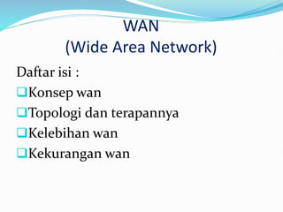TUGAS TKJ kelompok tentang jaringan dasar WAN | PPTX