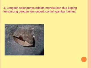 Cara Membuat Suling Tempurung | PPTX