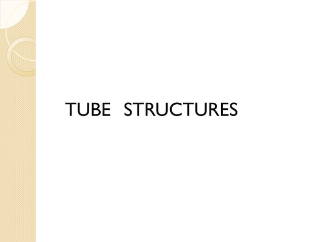 Tube structures | PPT