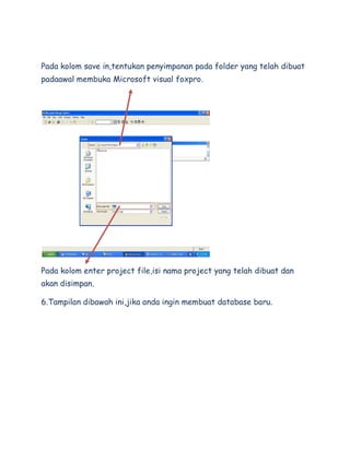Tutorial langkah pembuatan data base menggunakan ms.fox pro | PDF