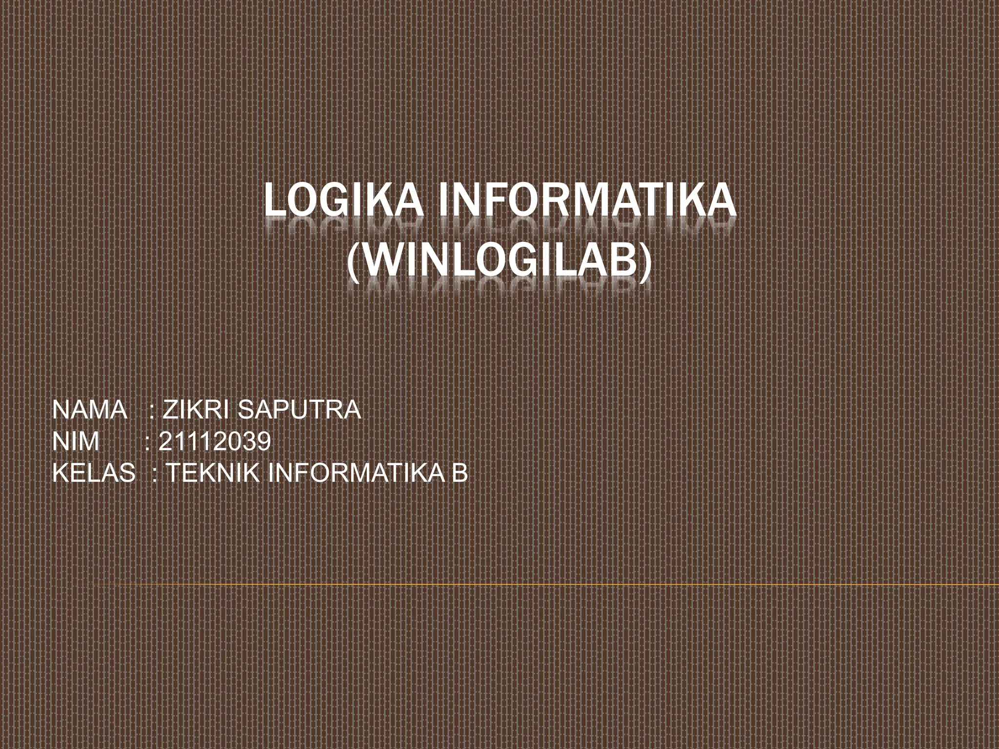 Tugas uas logika informatika | PPT