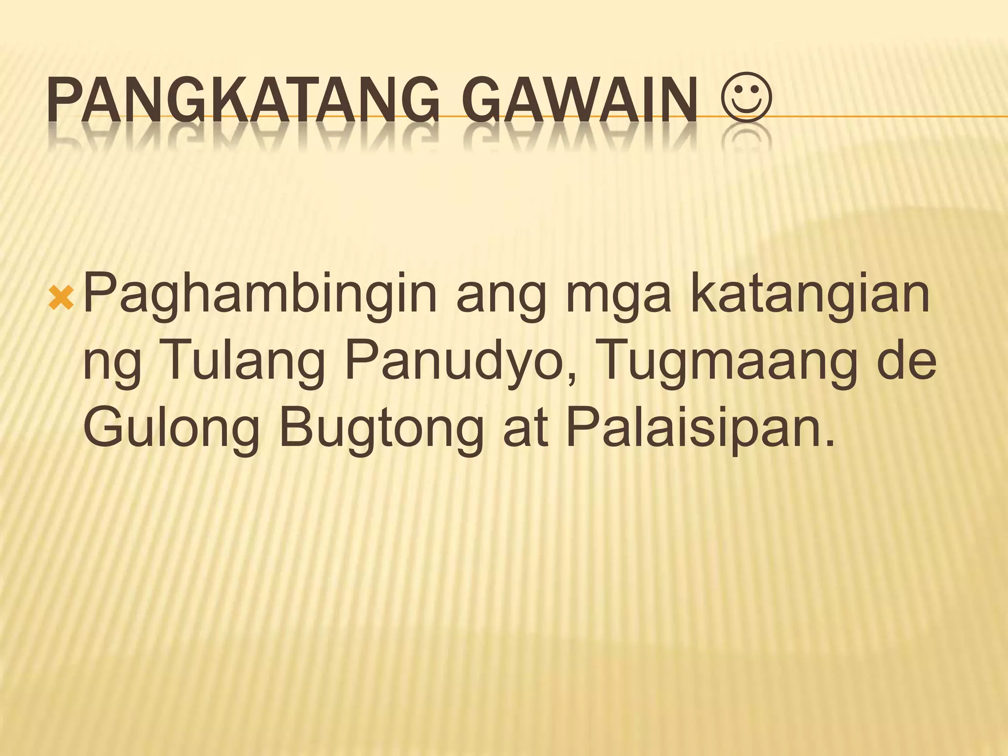 Tugmaang de gulong- tulang panudyo-bugtong-palaisipan | PPTX