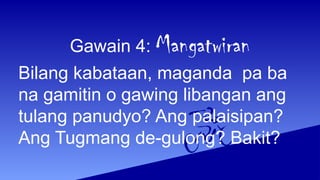 Grade 7 Tugmang De Gulong Power point.pptx