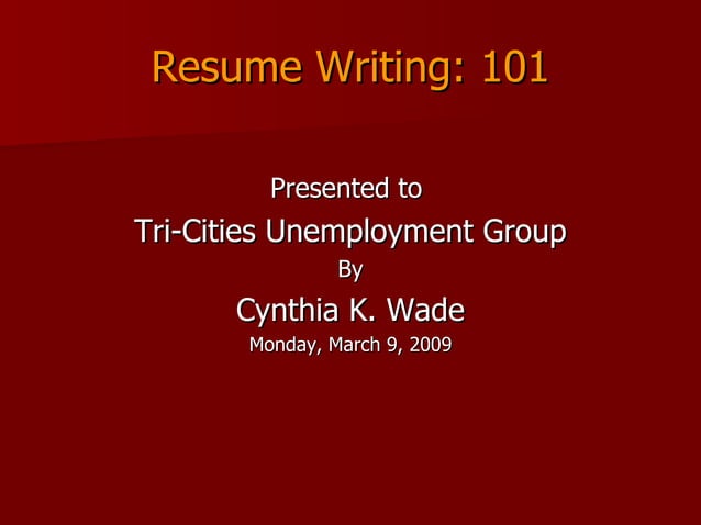 Resume Writing 101 | PPT | Resume Writing and Advice | Job Search