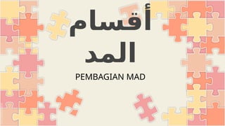 Aqsamul Mad atau pembagian mad dalam ilmu tajwid | PPTX