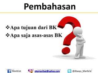 Tujuan dan asas bk | PPSX