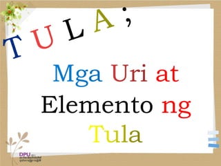 TULA-QUARTER2-FILIPINO 10-POWERPOINT PRESENTATION | PPTX