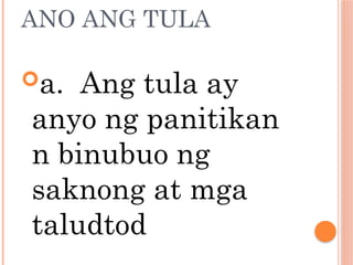 Tula (Kahulugan, nilalaman at halimbawa.pptx