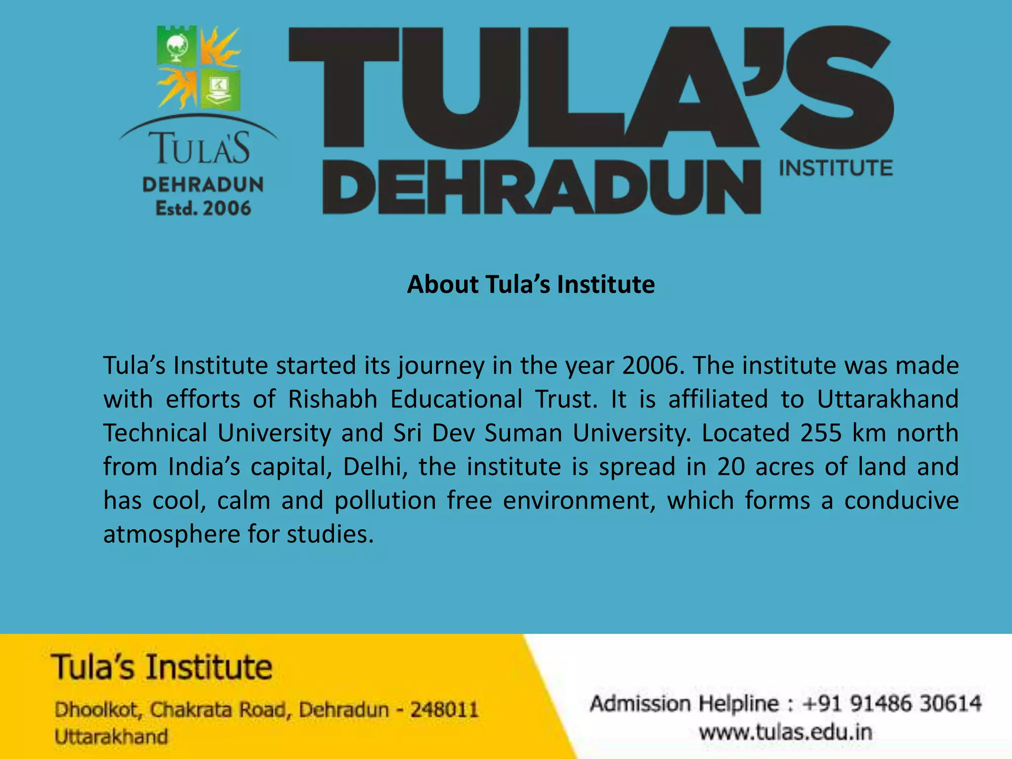 About Tula’s Institute Dehradun | PPTX