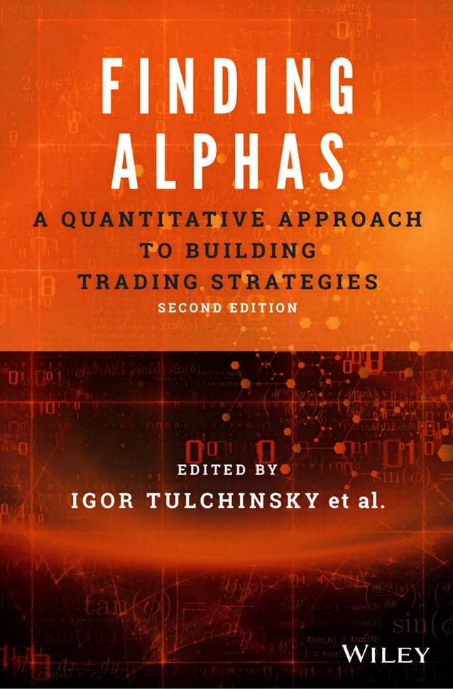 TULCHINSKY_Igor_Finding_Alphas_A_Quantitative_Approach_to_Building ...