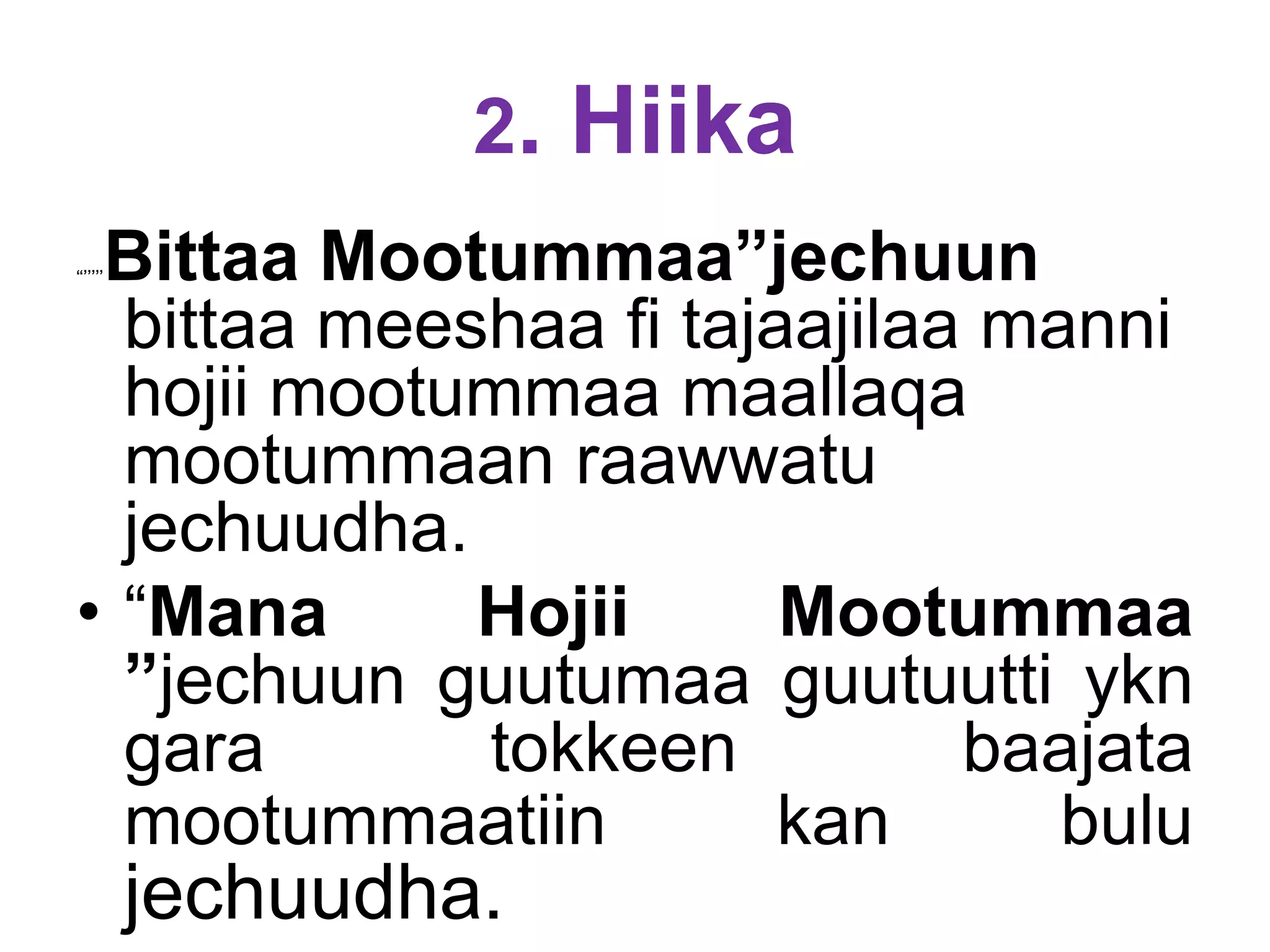 Tumaalee Ijoo Seera Bittaa Mootummaa.ppt