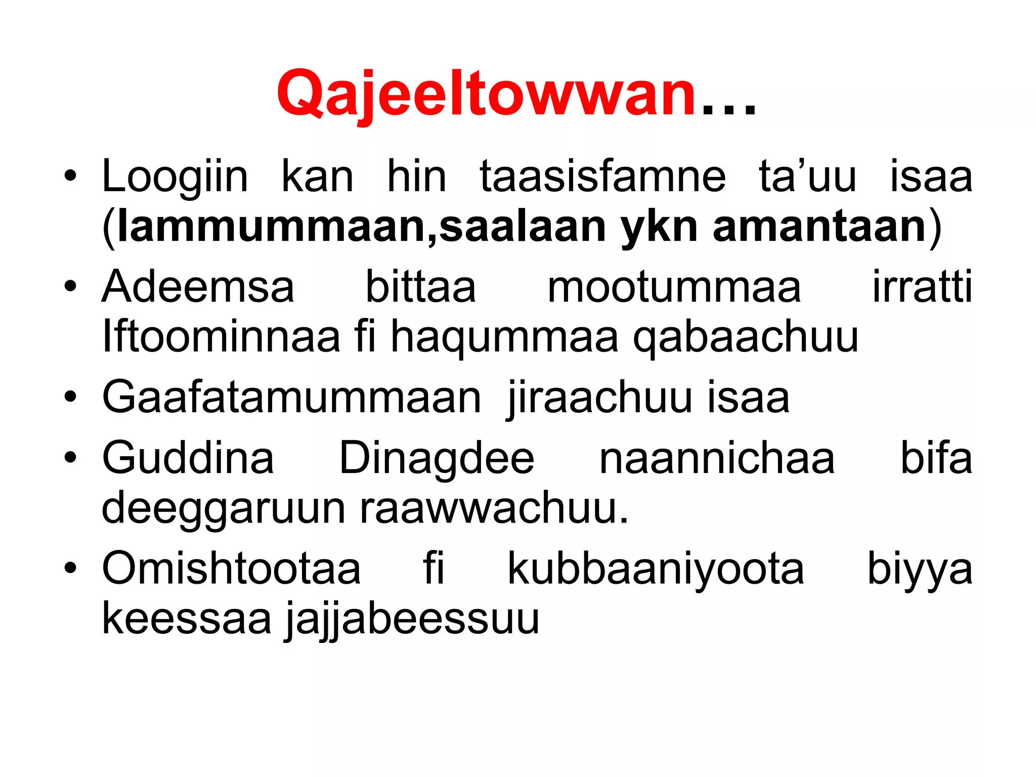 Tumaalee Ijoo Seera Bittaa Mootummaa.ppt
