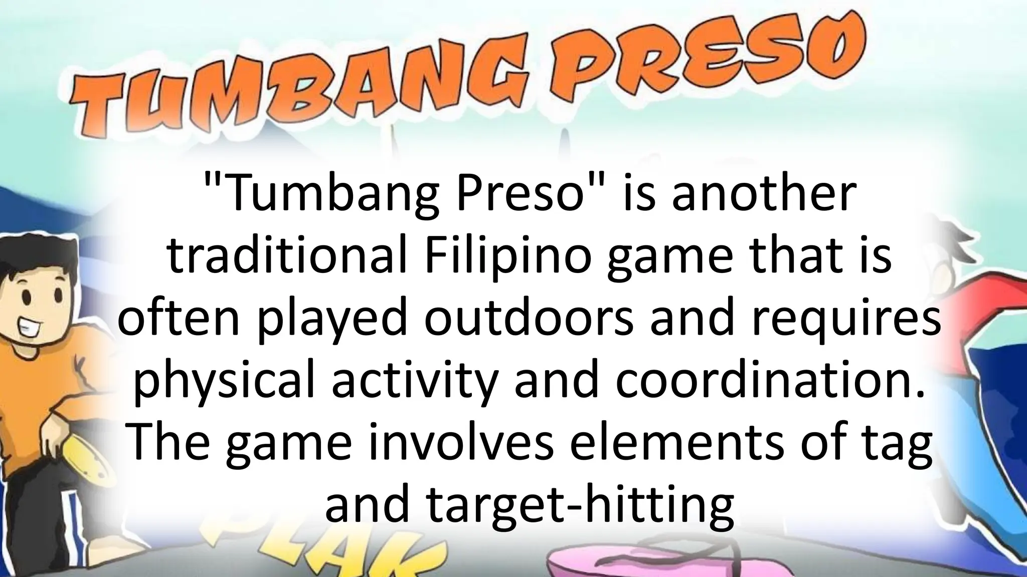 Tumbang Presopptx Larong Lahi Traditional Game Ppt