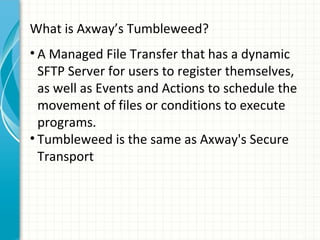 Tumbleweed intro | PPT | Free Download