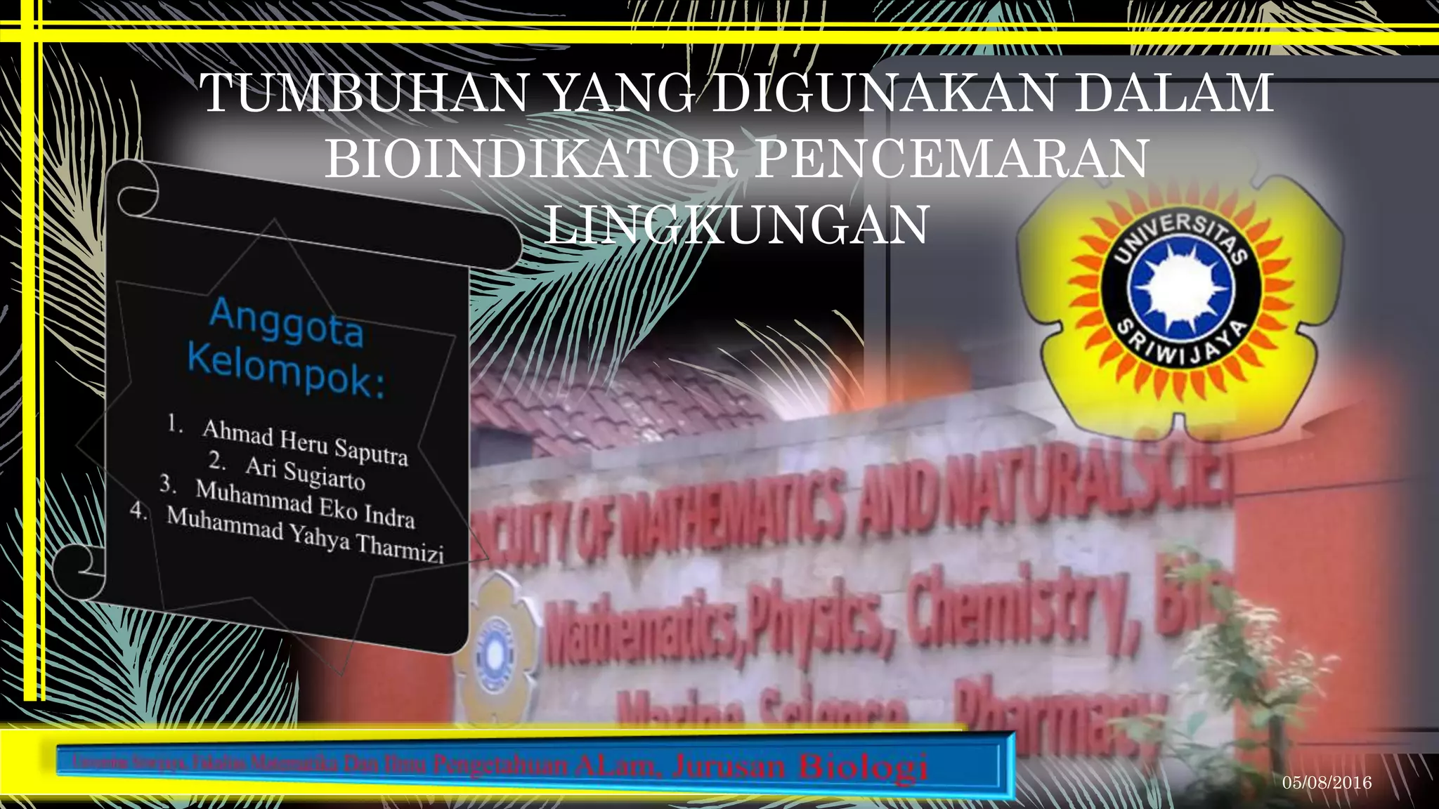 Tumbuhan sebagai bioindikator pencemaran lingkungan | PPTX