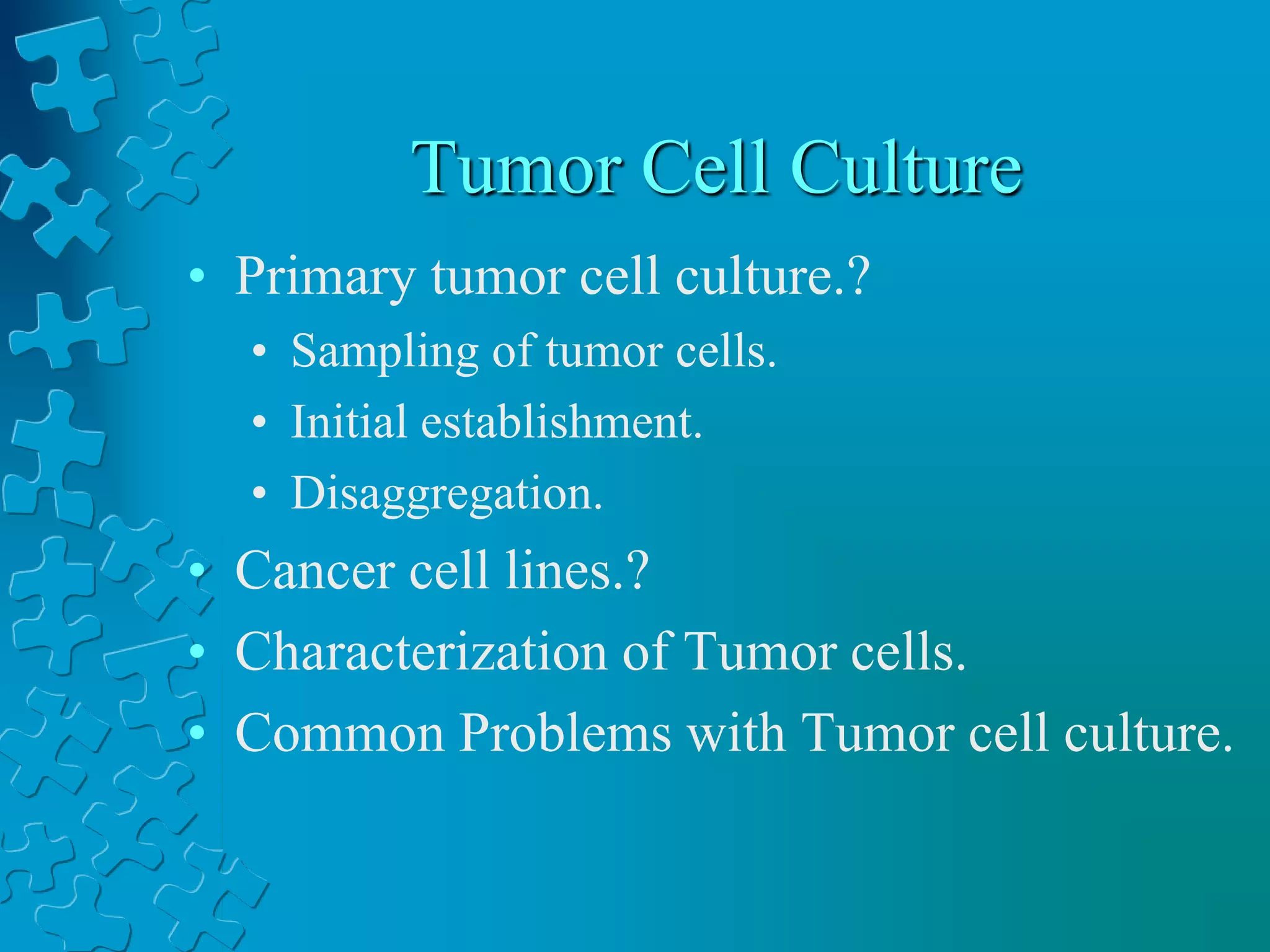 TUMOR CELL CULTURE | PPSX