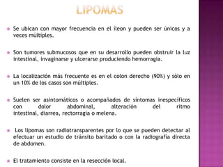 Tumores Benignos y Malignos del intestino Delgado | PPTX