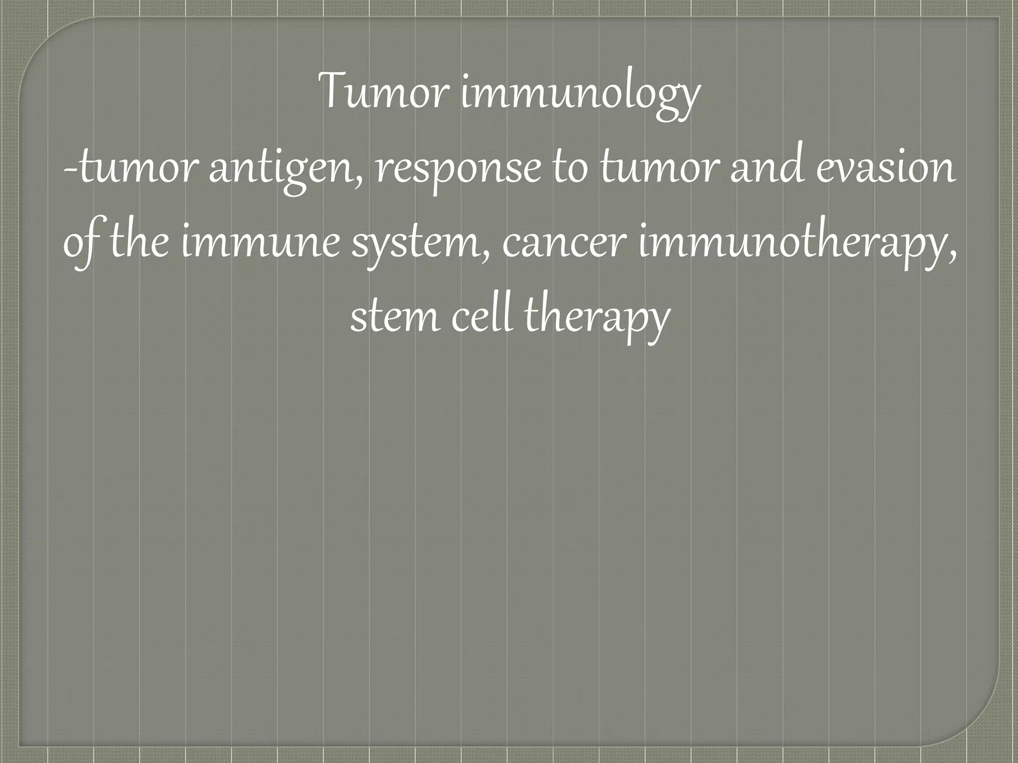 tumor immunology.pptx