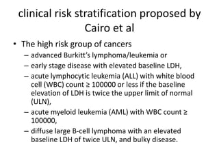 Tumor lysis syndrome | PPTX