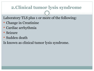Tumor lysis syndrome in cancer patient a common complication | PPTX