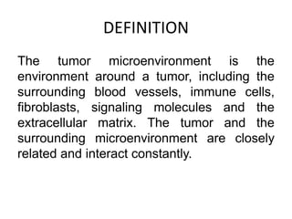 Tumor microenvironmenthjjvgbnjvbjitvbnvbb | PPTX | Endocrine and ...