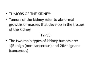 TUMOR OF THE KIDNEY 2.pptxfhjbvggffffghv | PPTX