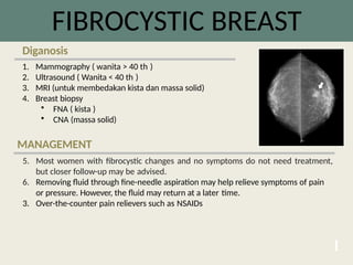 Tumor Payudara,Manifestasi dari fibroadenomamammae, fibrocyst.pptx
