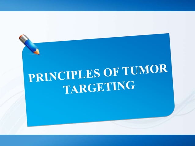 Tumor targeting | PPTX | Cancer | Diseases and Conditions