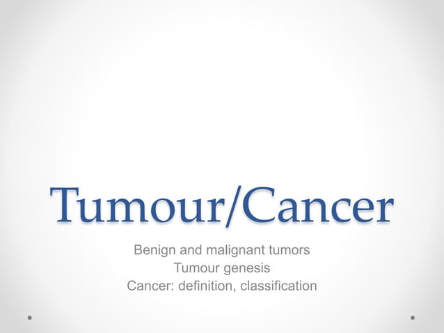 Tumour/cancer | PPTX | Blood Disorders | Diseases and Conditions