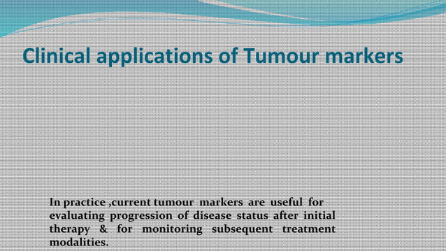 Tumour markers with Recent Advances | PPT | Cancer | Diseases and ...
