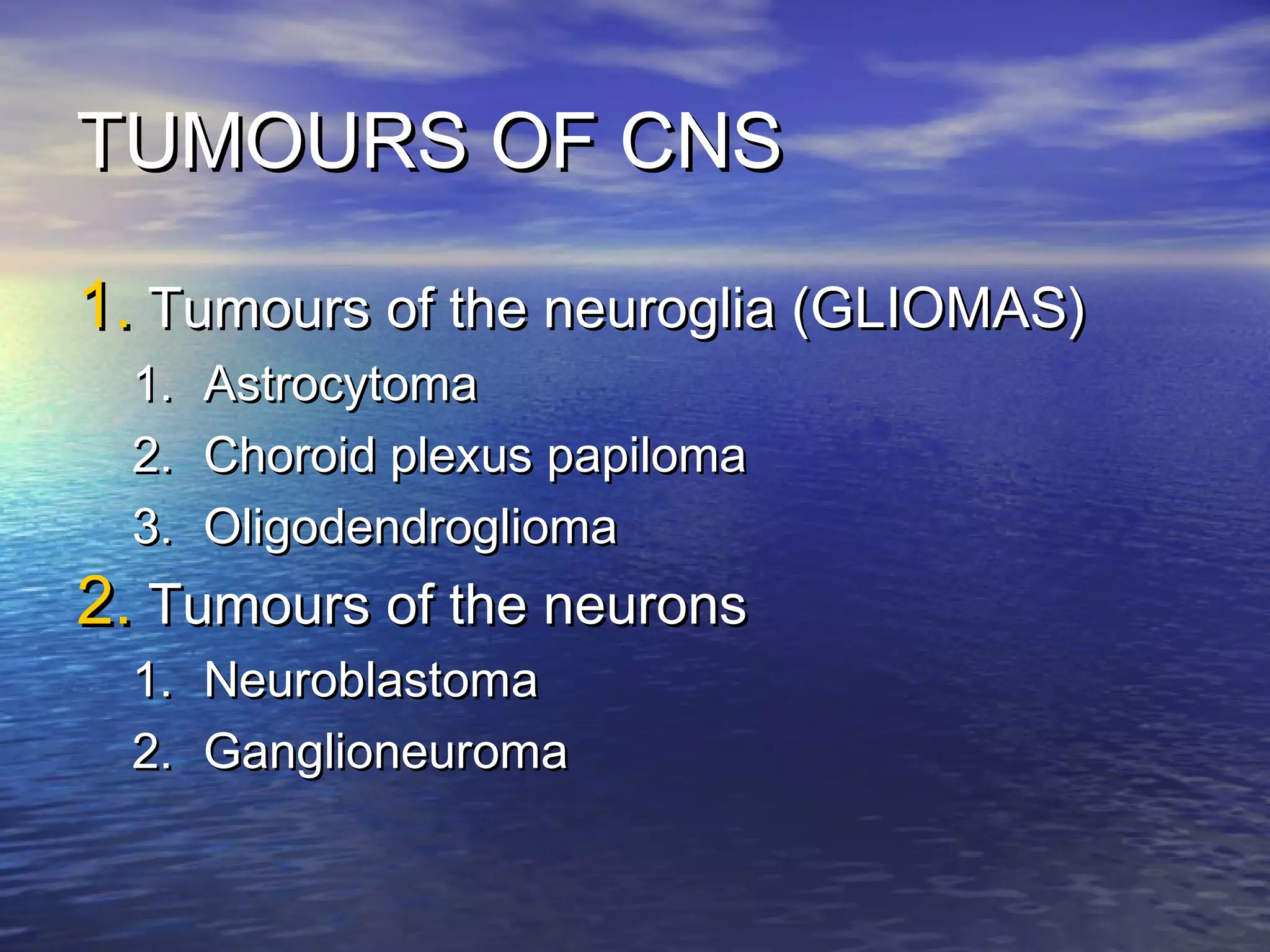 Tumour of cns | PPT