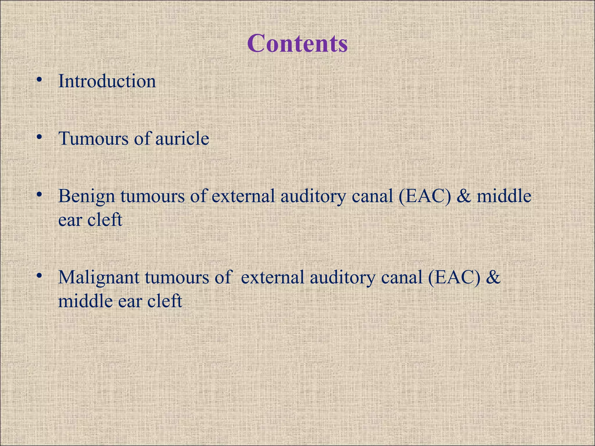 Tumours of external and middle ear | PPT