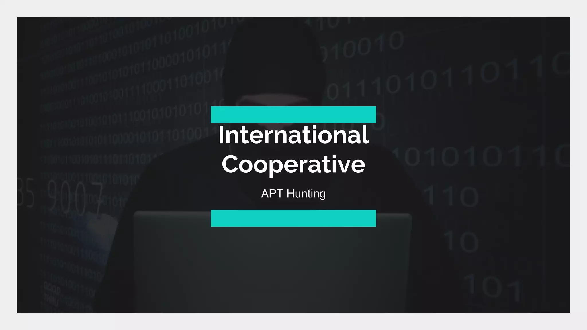 International Cooperative: APT Hunting | PPT
