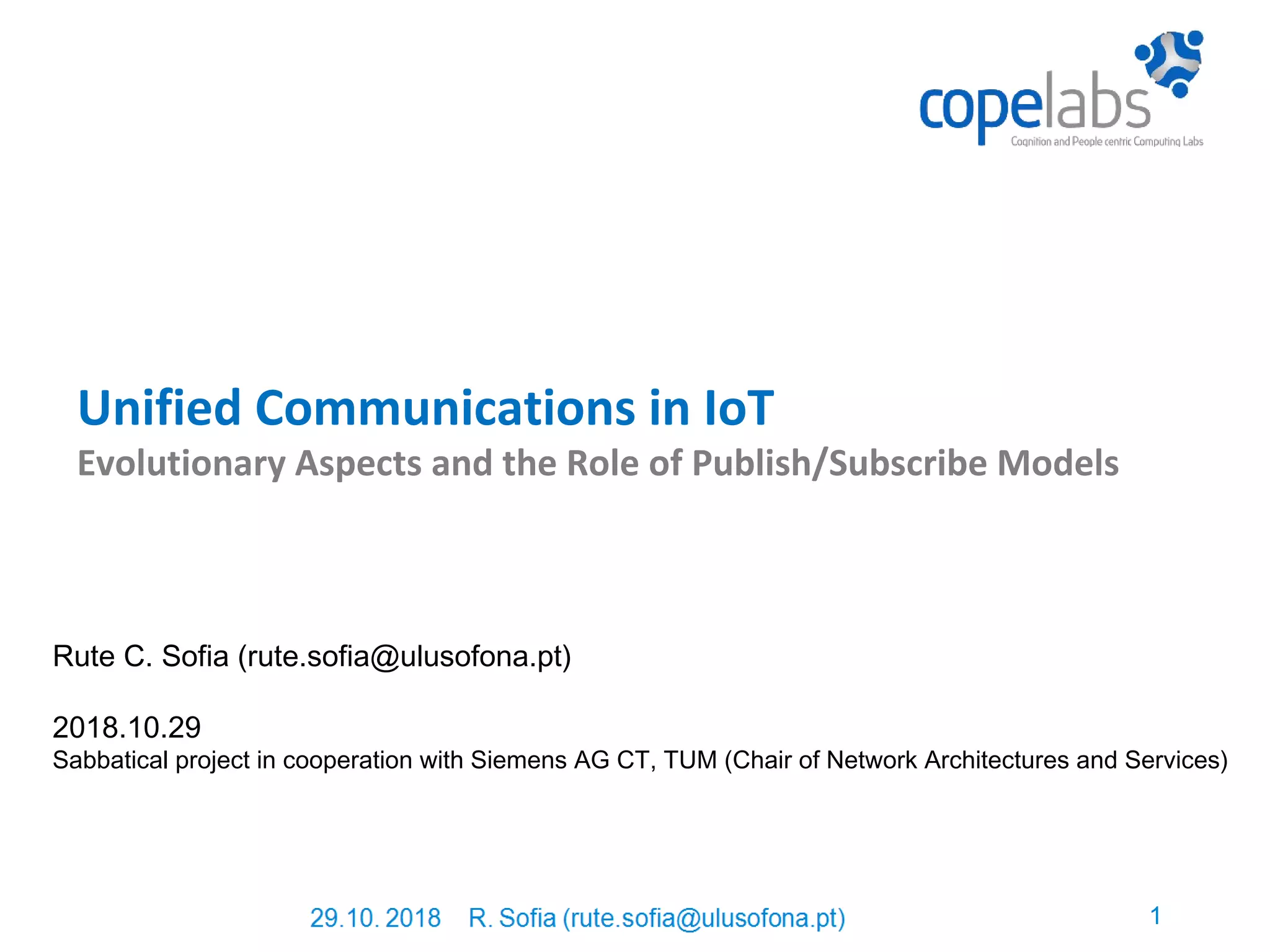 Unified Communications In Iot Evolutionary Aspects And The Role Of Information Centric