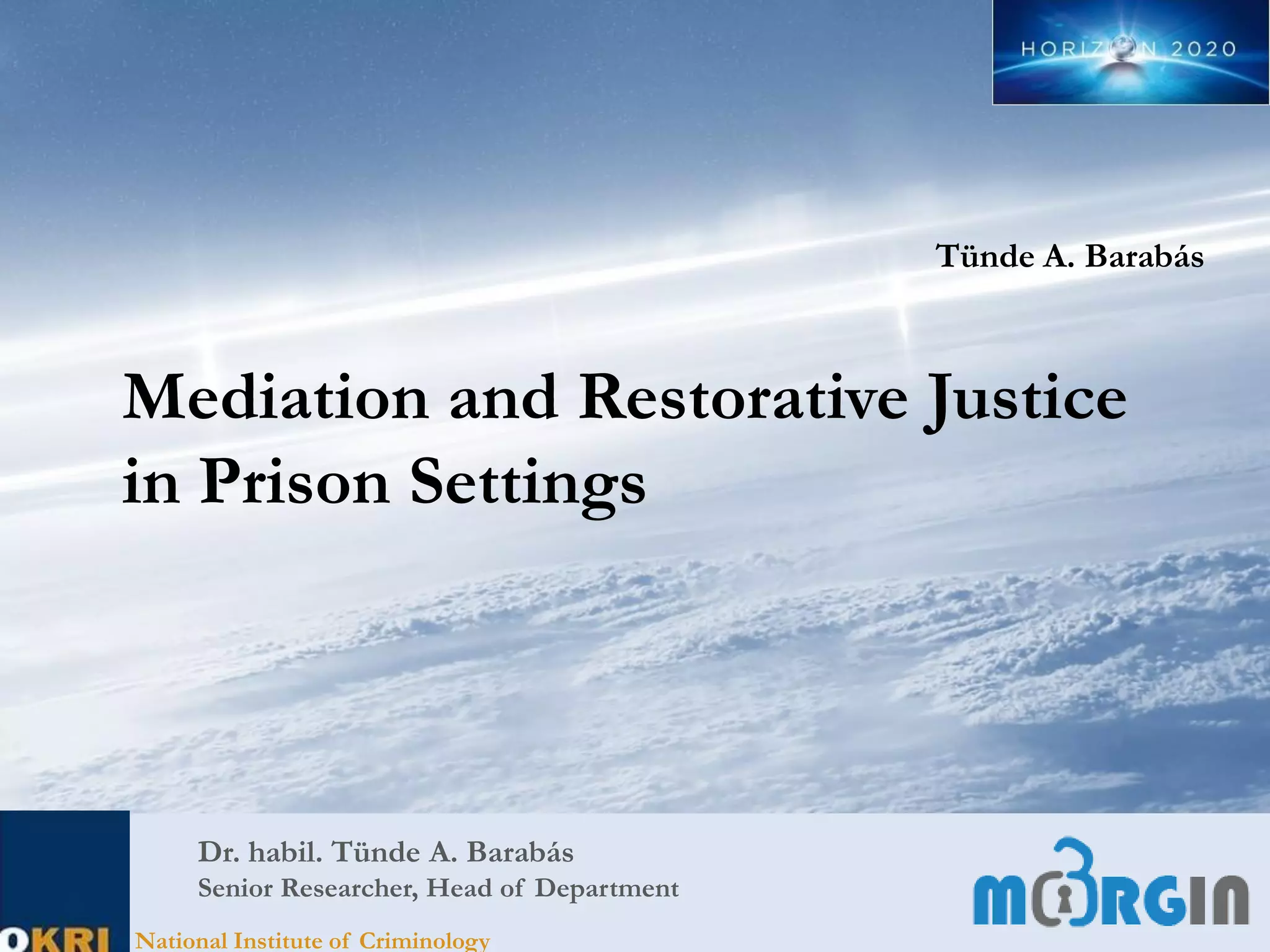 Tünde Barabás: Mediation and restorative justice in prison settings | PPT