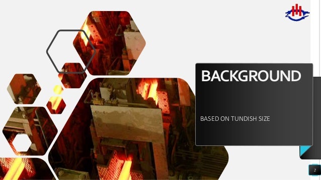 Tundish Free-Opening Rate Increase | PPTX