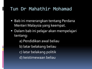 Tun Dr. Mahathir Mohammad | PPTX