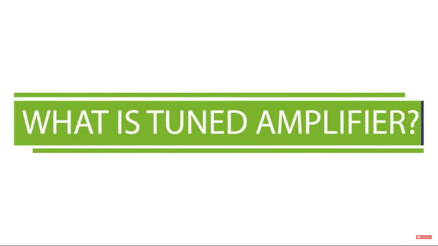 TUNED AMPLIFIER (intro).pptx