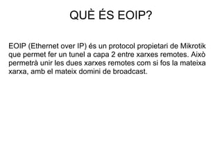 Tunel EOIP sobre VPN PPTP amb Mikrotik | PPT