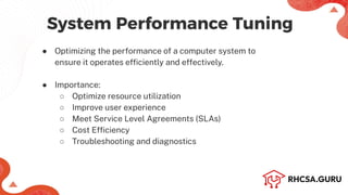 Tune System Performance - RHCSA (RH134).pdf | Operating Systems | Computer Software and Applications