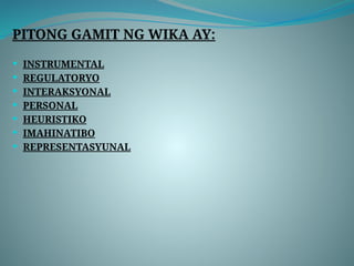gamit at tungkulin-ng-wika sa lipunan.pptx