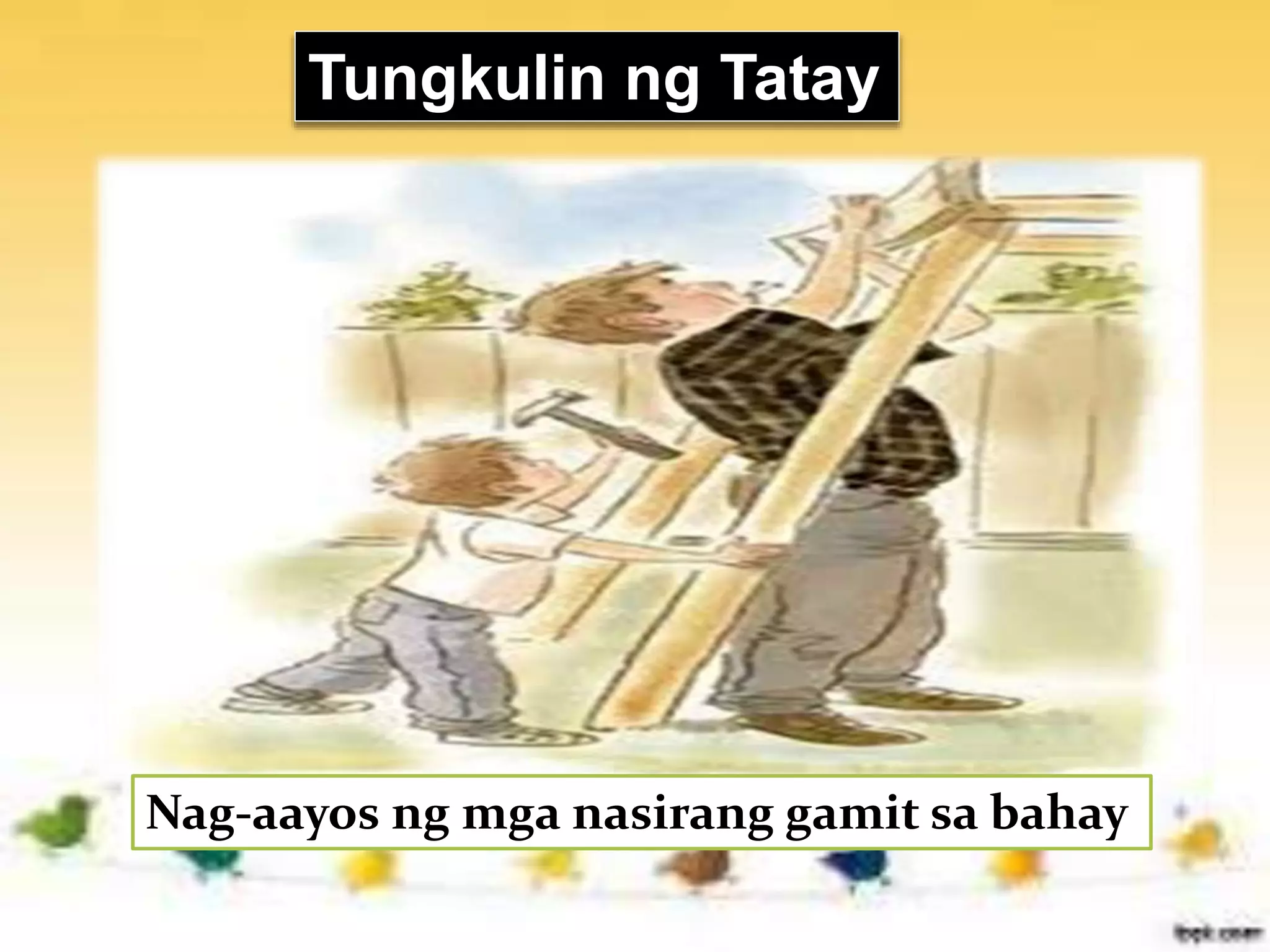 Tungkulin ng bawat kasapi ng pamilya | PPTX