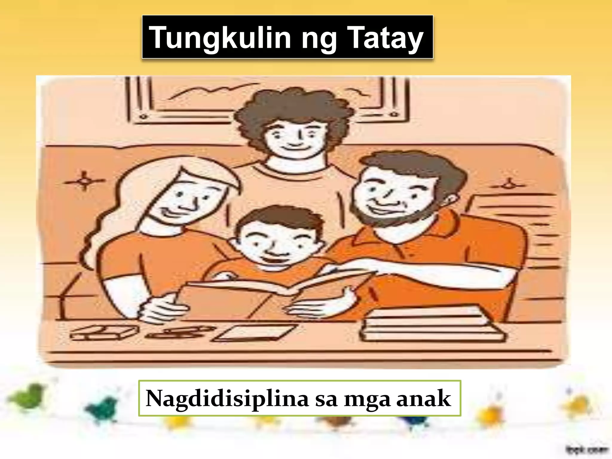 Tungkulin ng bawat kasapi ng pamilya | PPTX