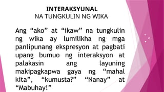 Tungkulin at gamit ng wika sa lipunan.pptx
