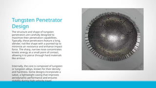 Tungsten Penetrator Technology in Military Ammunition | PPTX