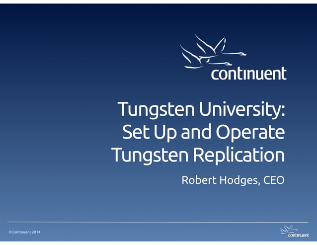Setup & Operate Tungsten Replicator | PPT