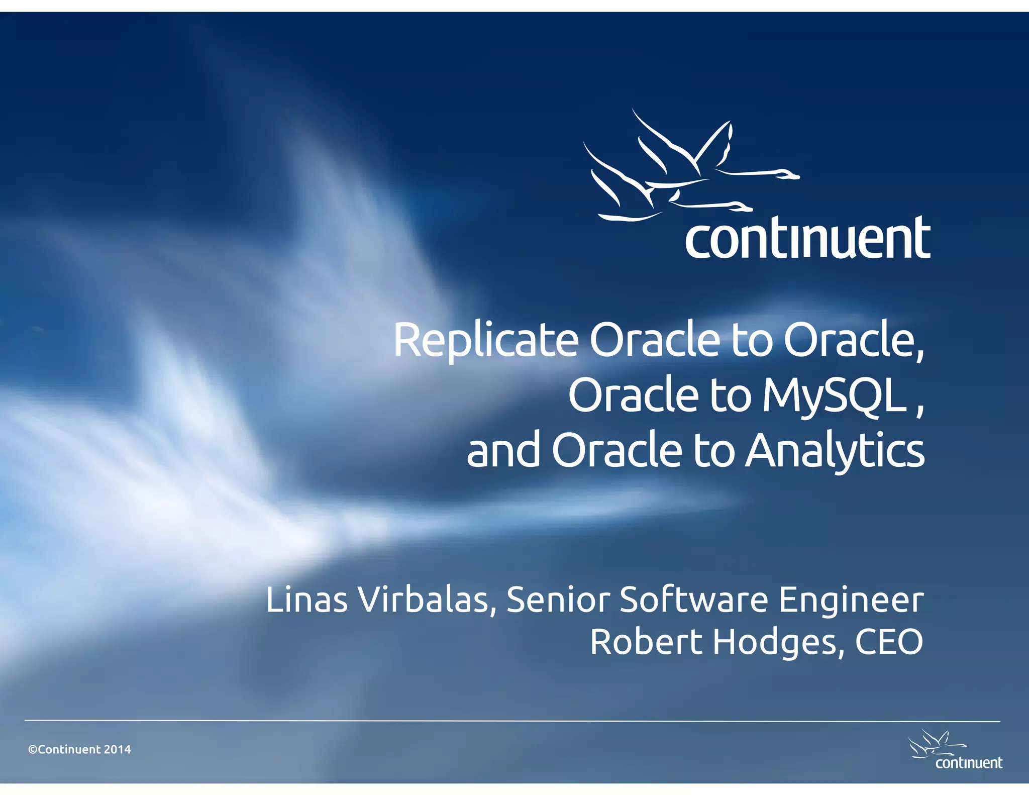 Replicate from Oracle to Oracle, Oracle to MySQL, and Oracle to ...