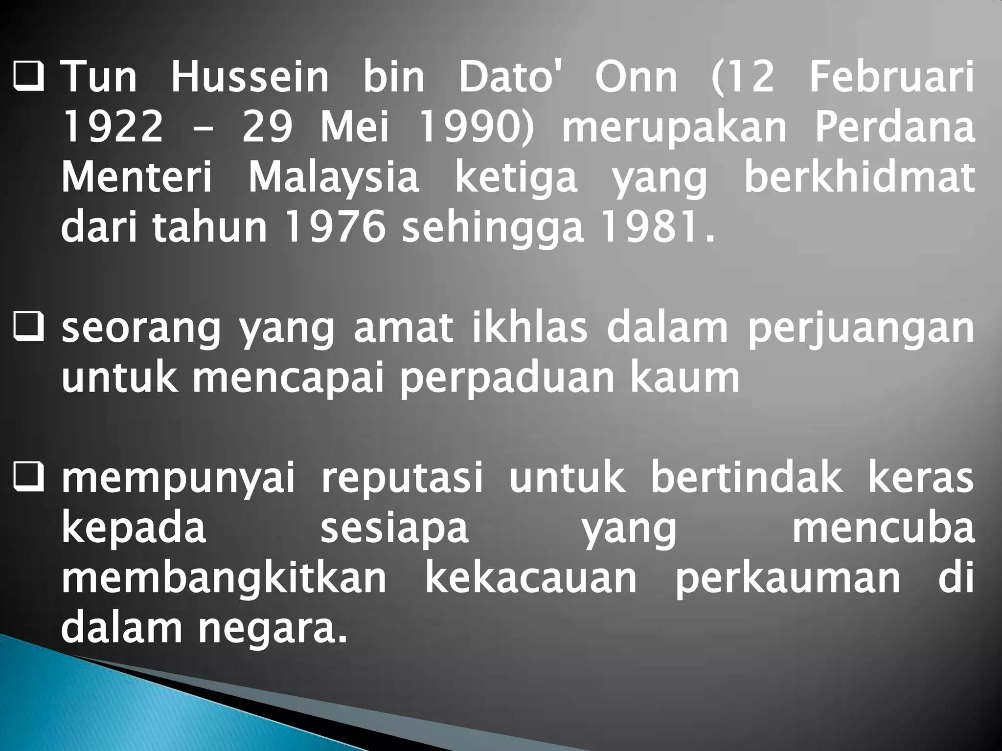 Tun hussein bin dato’ onn | PPTX